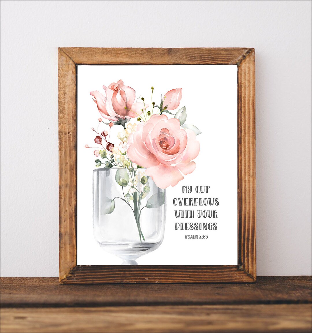 My Cup Overflows With Your Blessingpsalm 23:5faith - Etsy