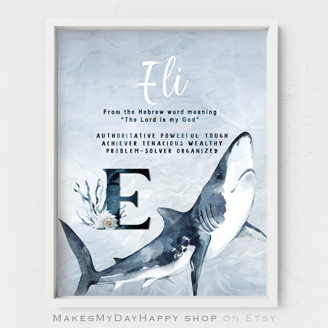 Eli Elijah Name Meaning,shark Themed Kids Room,marine Creatures ...
