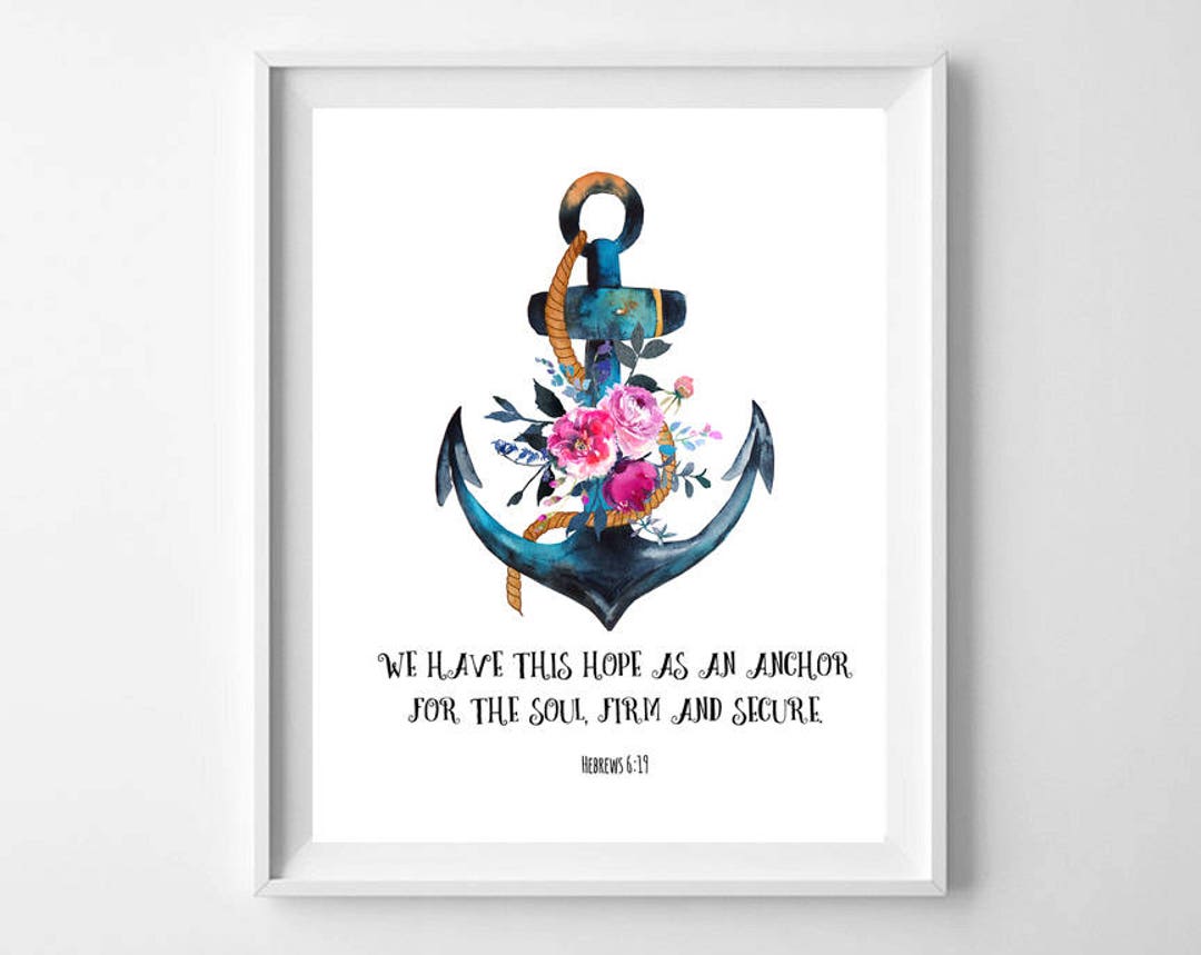 Hebrews 6:19, We Have This Hope as an Anchor, Bible Wall Art, Christian ...