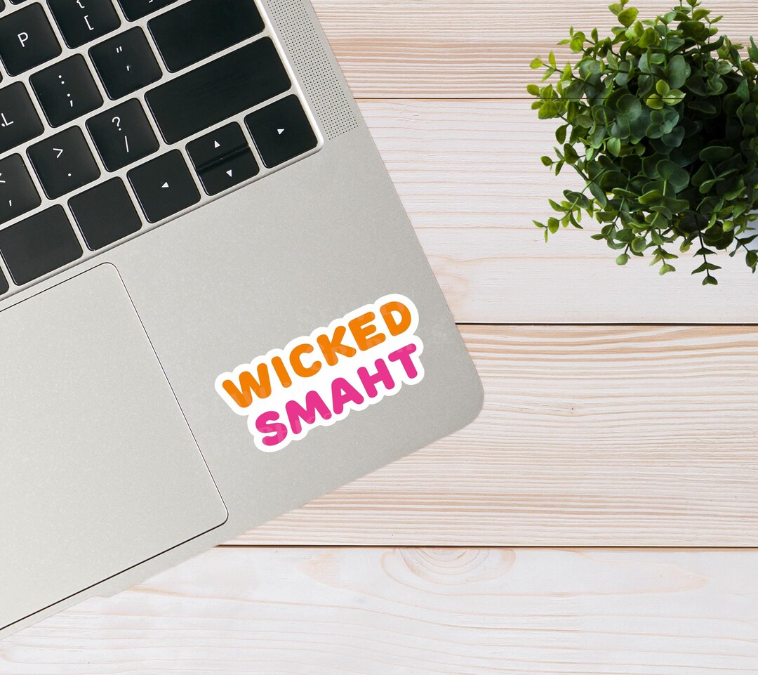 Wicked Smaht Sticker: Boston Accent Die Cut Decal - Etsy