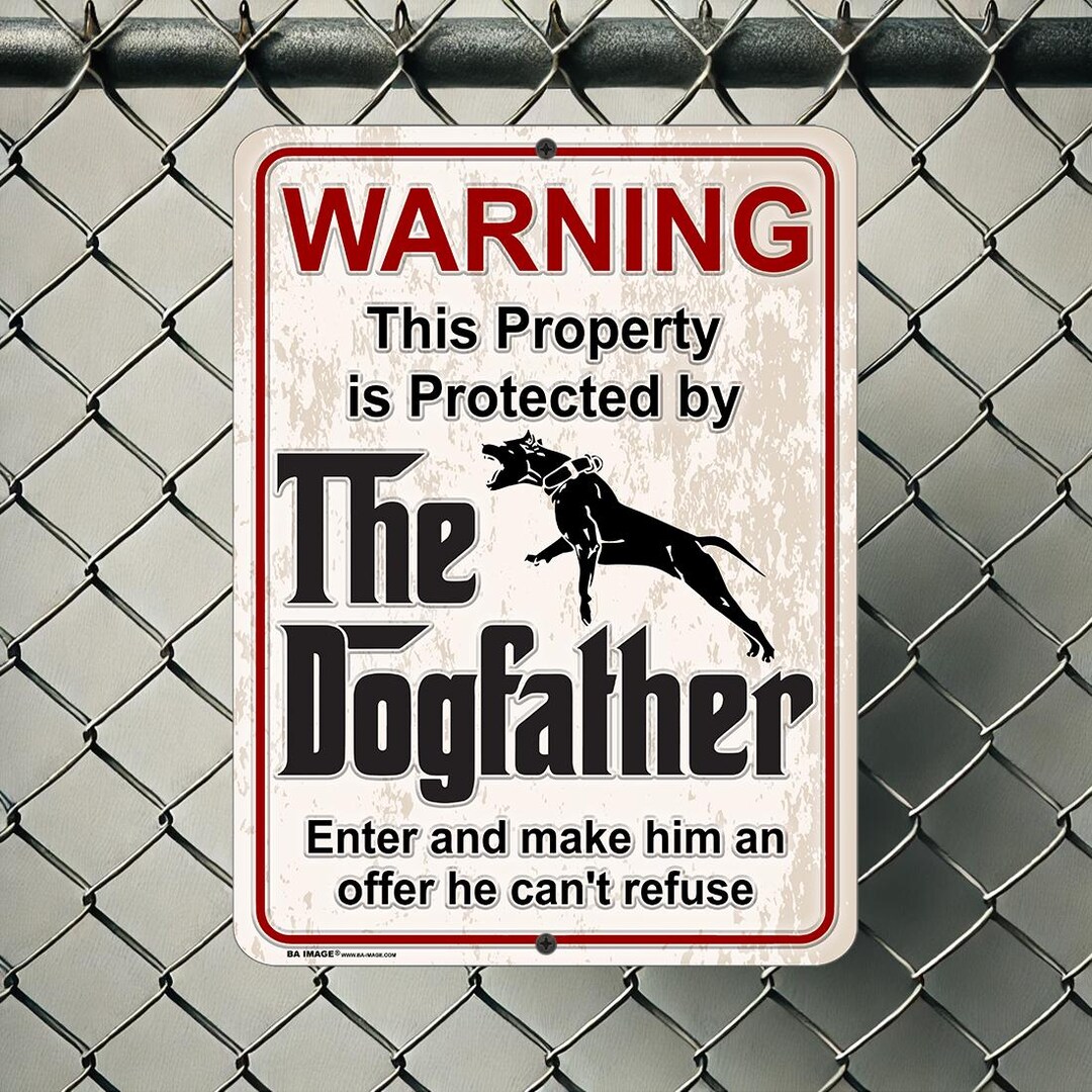 Pit Bull Dogfather Sign – Funny Beware of Dog Sign – Guard Dog Warning ...