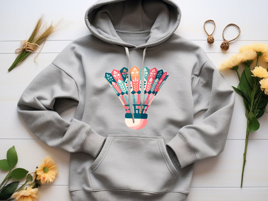 Badminton Hoodie. Badminton Gift. Badminton Sweatshirt. Shuttlecock ...
