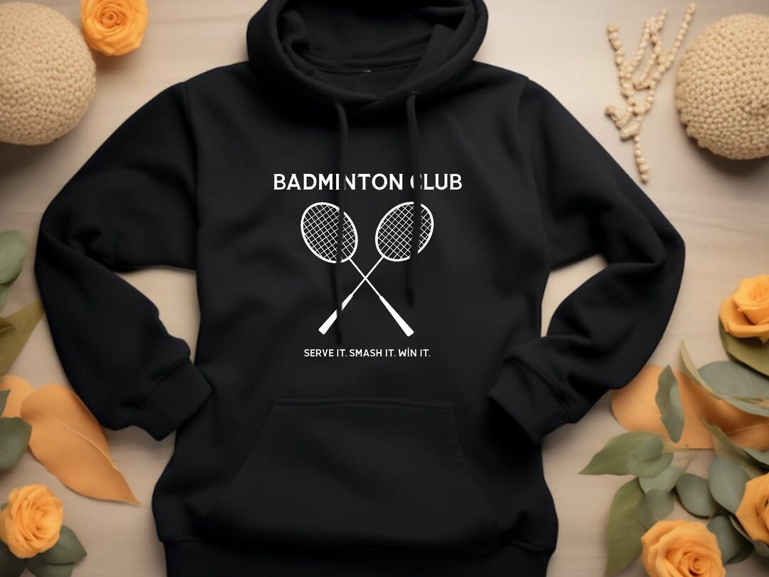 Badminton Hoodie. Badminton Gift. Badminton Sweatshirt. Badminton Lover ...