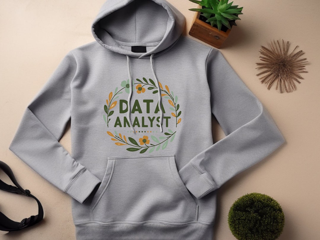 Data Analyst Hoodie. Data Analyst Gift. Data Scientist Top. Analyst ...