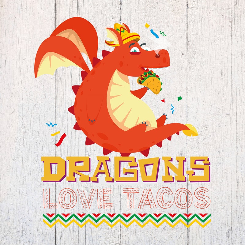Dragons Love Tacos - Etsy