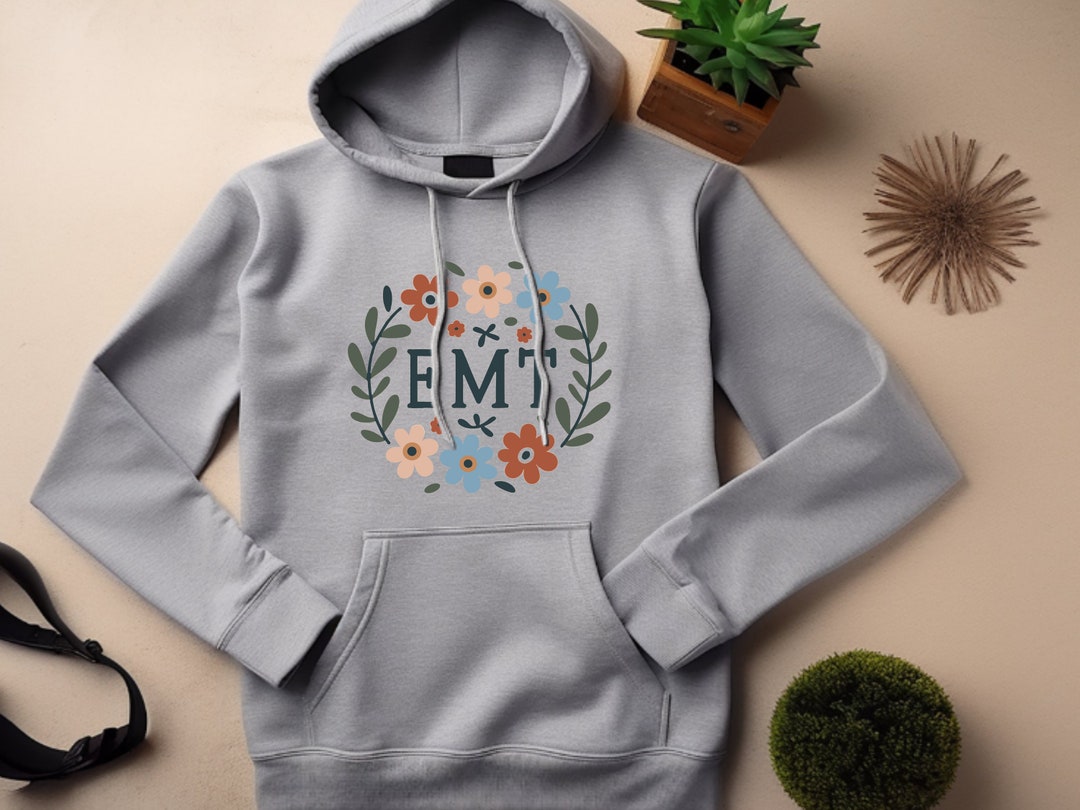 EMT Hoodie. EMT Gift. Floral Hoodie. Flower Hoodie. EMT Sweatshirt ...