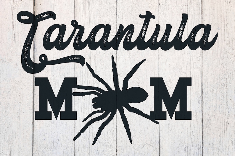 Tarantula SVG. Spider Svg. Tarantula Mom Svg. Spider Lover Svg. Cut ...