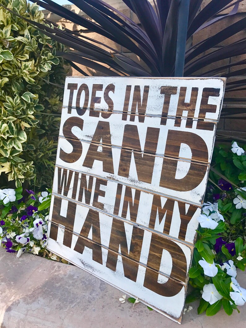 Toes in the Sand Wine in My Hand Sign | Etsy