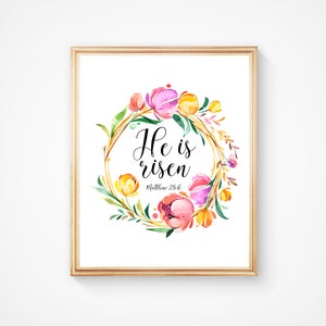He is Risen, Matthew 28:6, Easter Prints, Bible Verse Wall Art ...