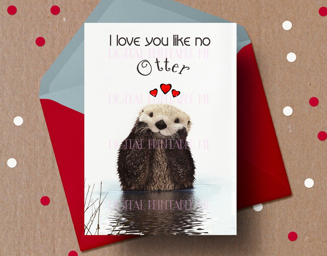 Printable Otter Card, Love Card Valentine's Day Card, Otter Anniversary ...