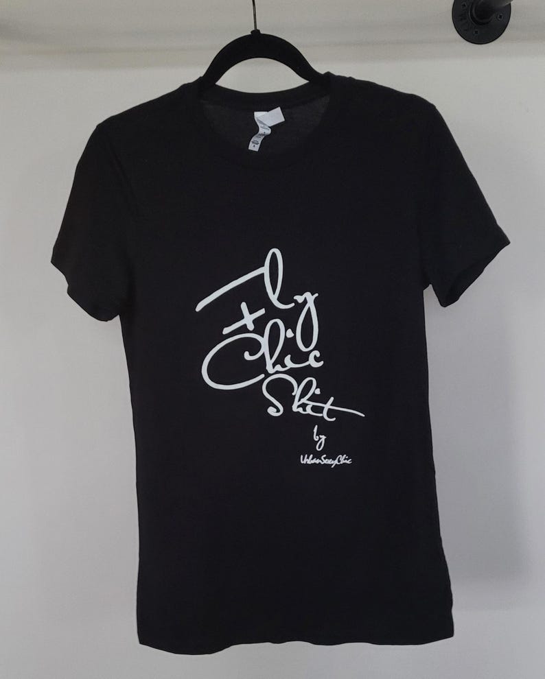 Fly Chic Sht T-shirt Effortlessly Bold and Stylish - Etsy