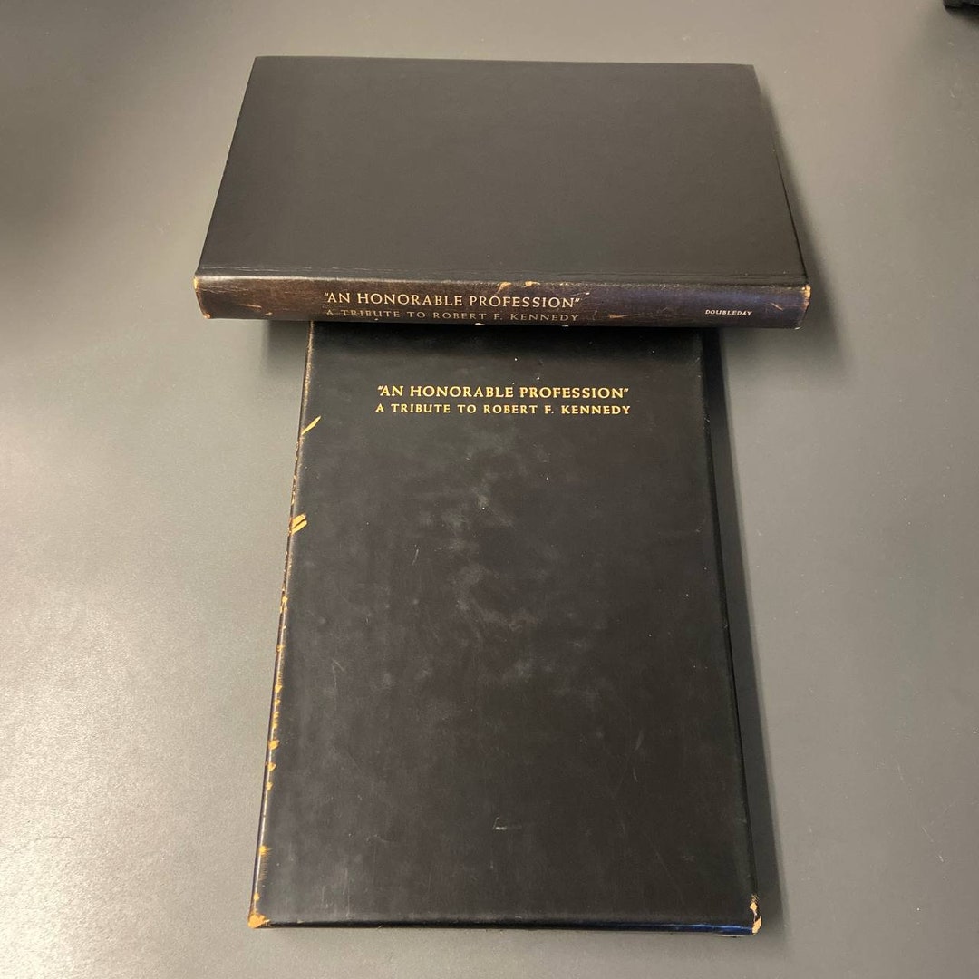 An Honorable Profession: A Tribute to Robert F. Kennedy SIGNED by ...