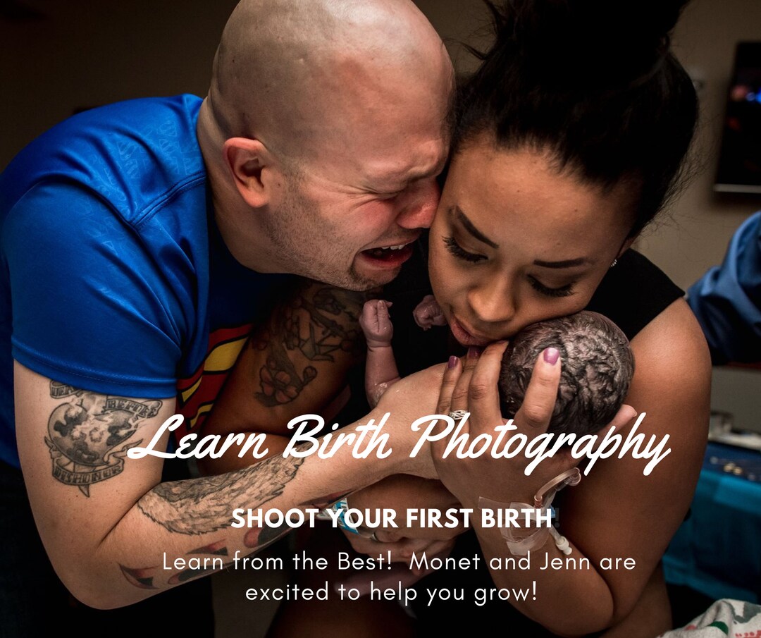 How to Photograph Your First Birth for Birth Photographers, Birth ...
