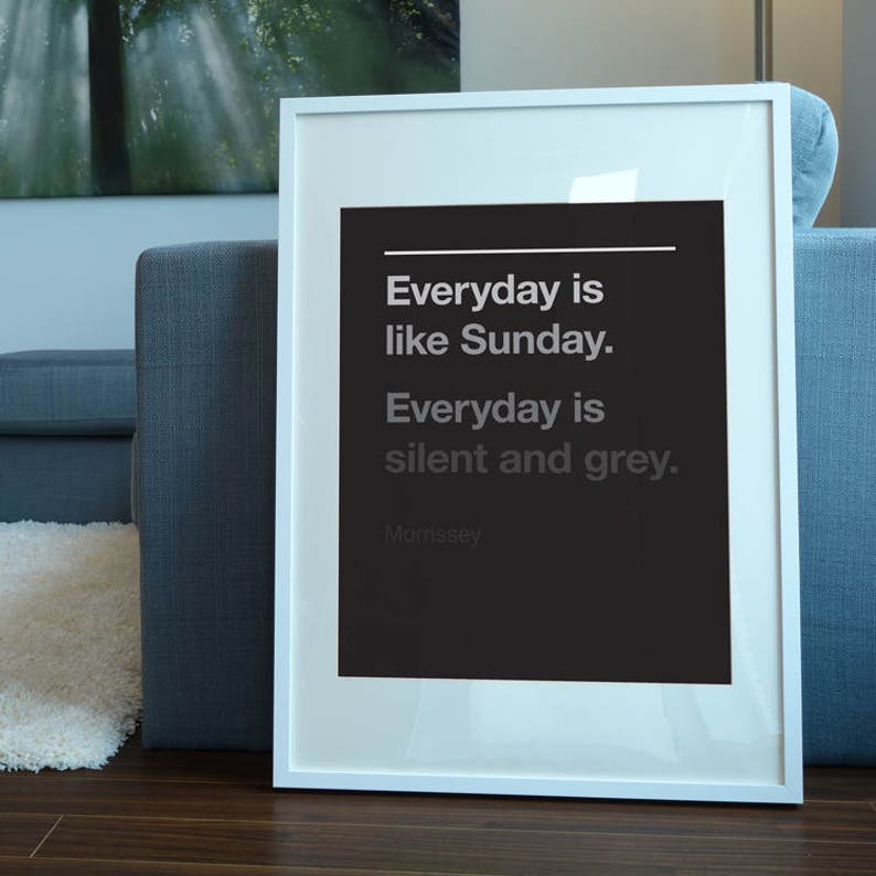 Morrissey - Every Day is Like Sunday - Art Print / Poster - the Smiths ...