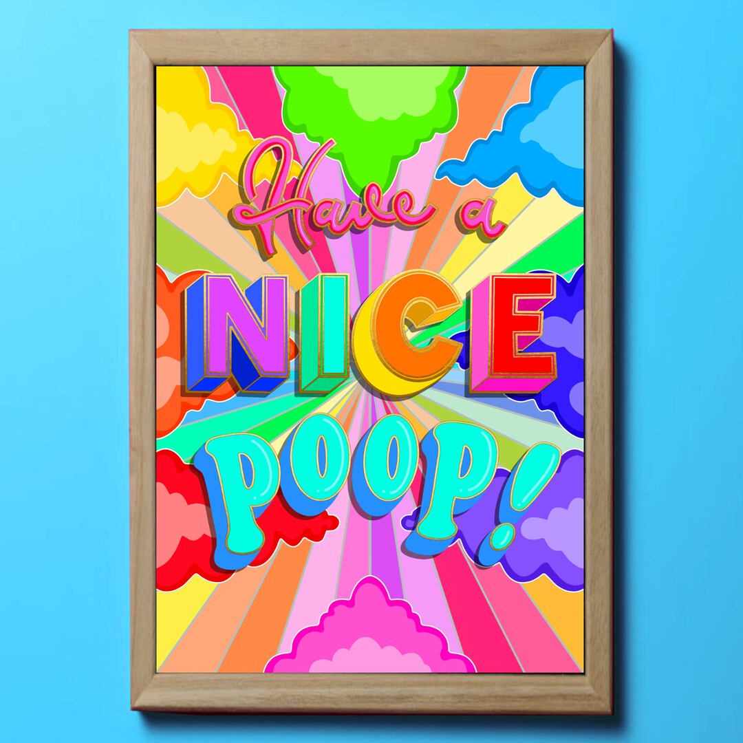 Have a Nice Poop Poo Funny Print Home Decor Toilet Humour Toilet Humor ...