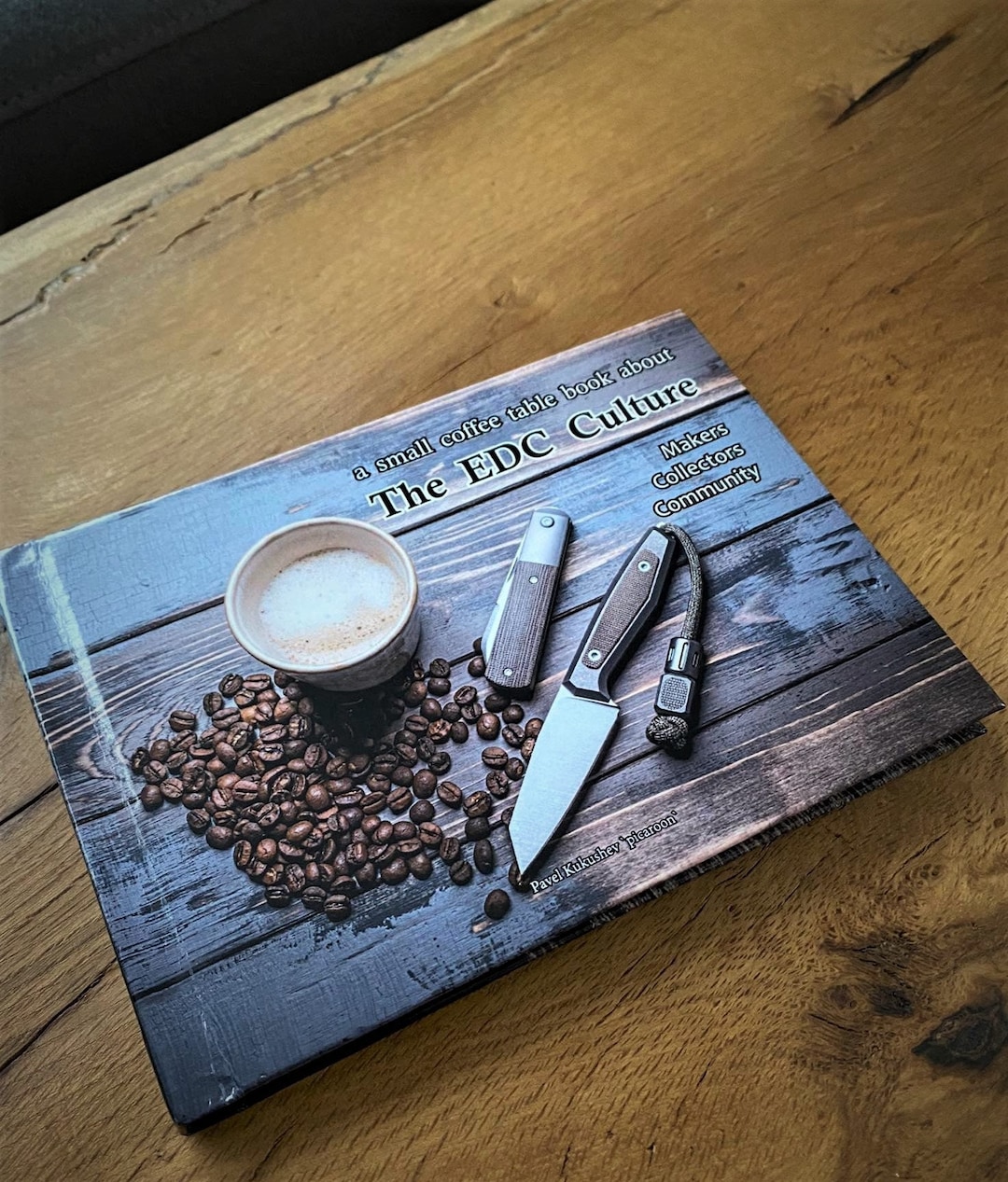 A Small Coffee Table Book About the EDC Culture - Makers, Collectors ...