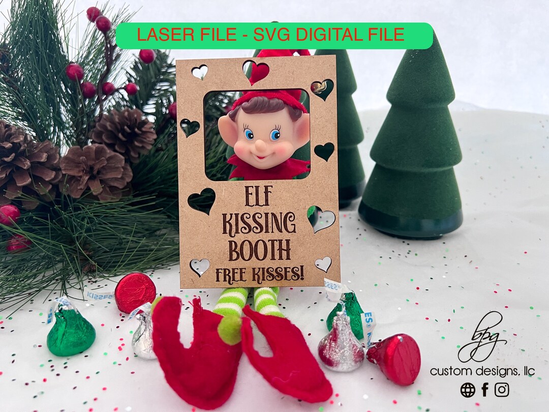 DIGITAL Elf Prop Kissing Booth Keepsake Christmas Xmas Holiday SVG ...