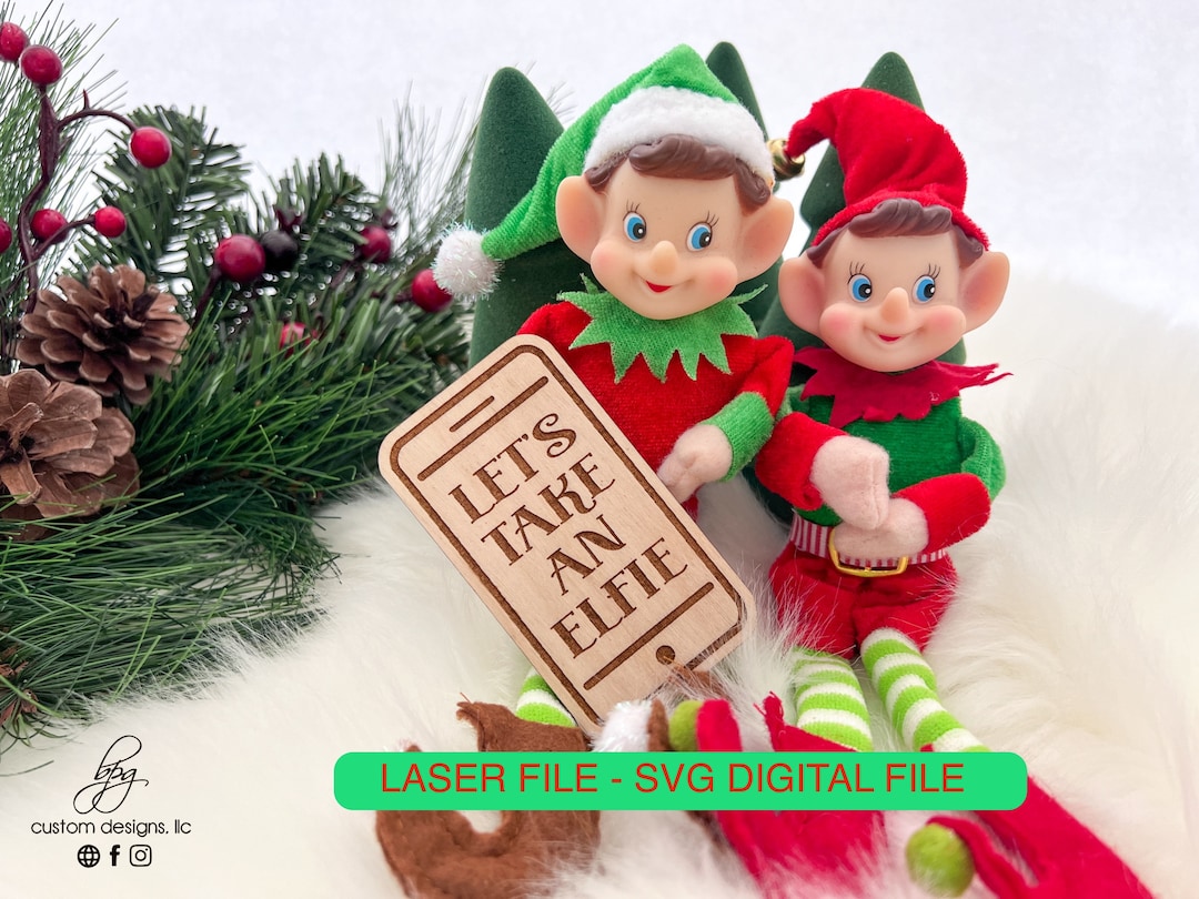 Instant DIGITAL Download* Elf Prop Let's Take Elfie Keepsake Christmas ...