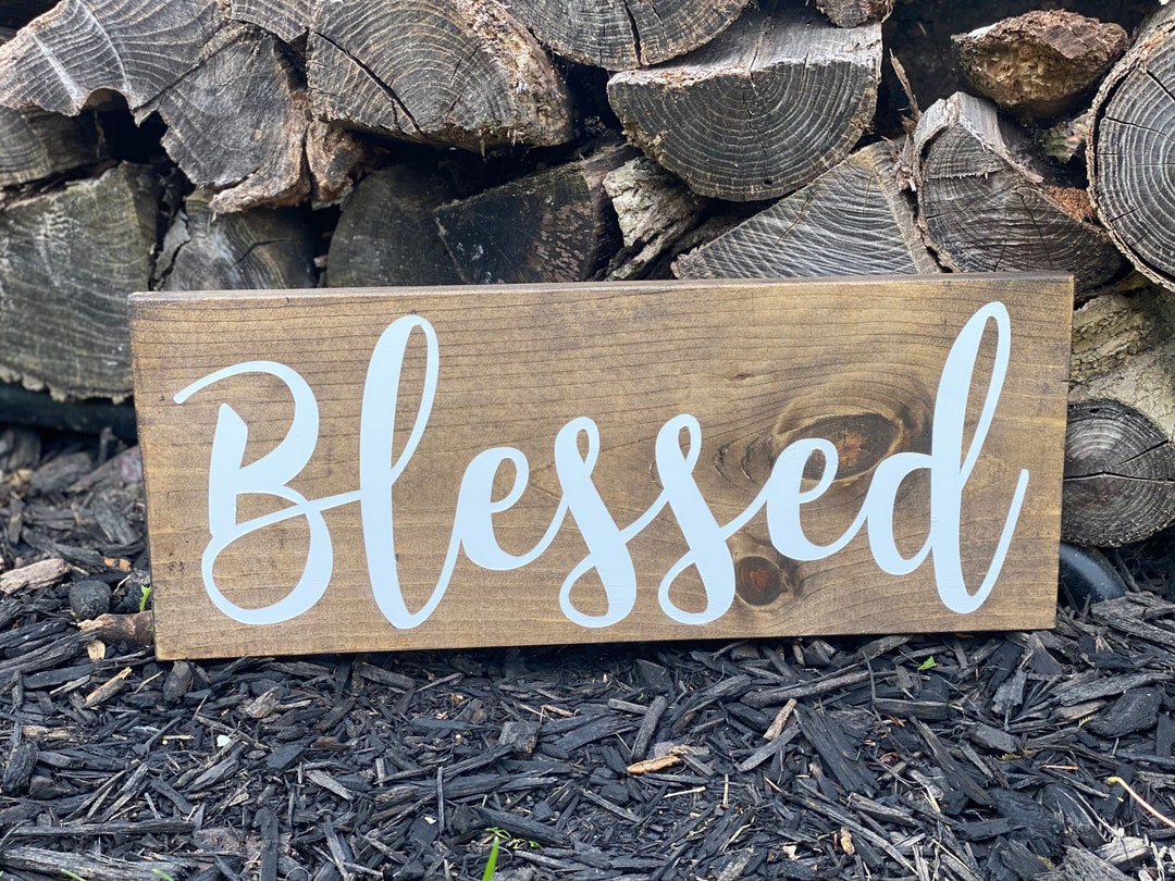 Blessed Sign, Blessed, Blessed Wood Sign, Blessed Wooden Sign, Wood ...