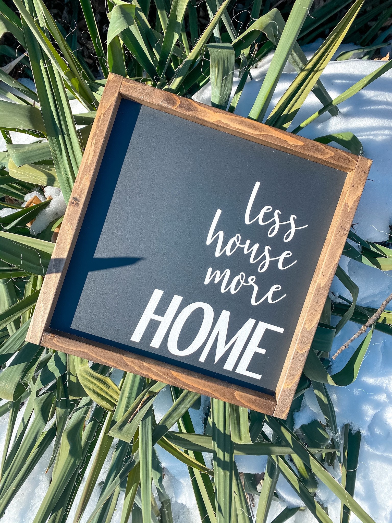 Less House More Home Less House More Home Sign Inspirational - Etsy ...