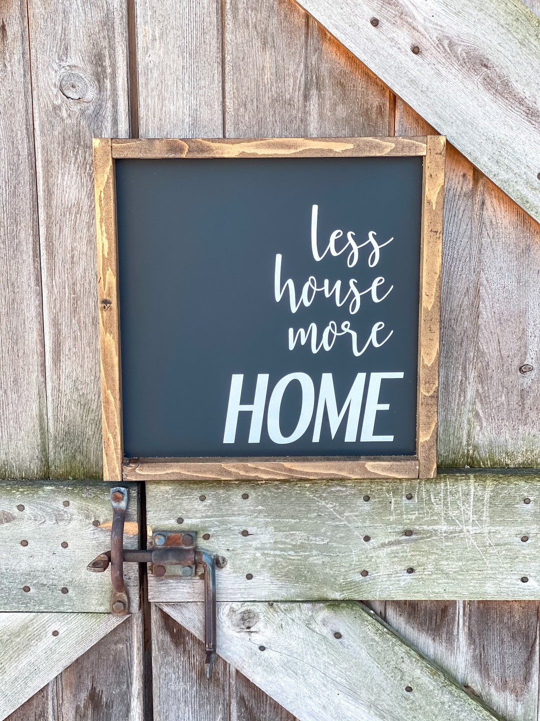 Less House More Home, Less House More Home Sign, Inspirational Wall Art ...