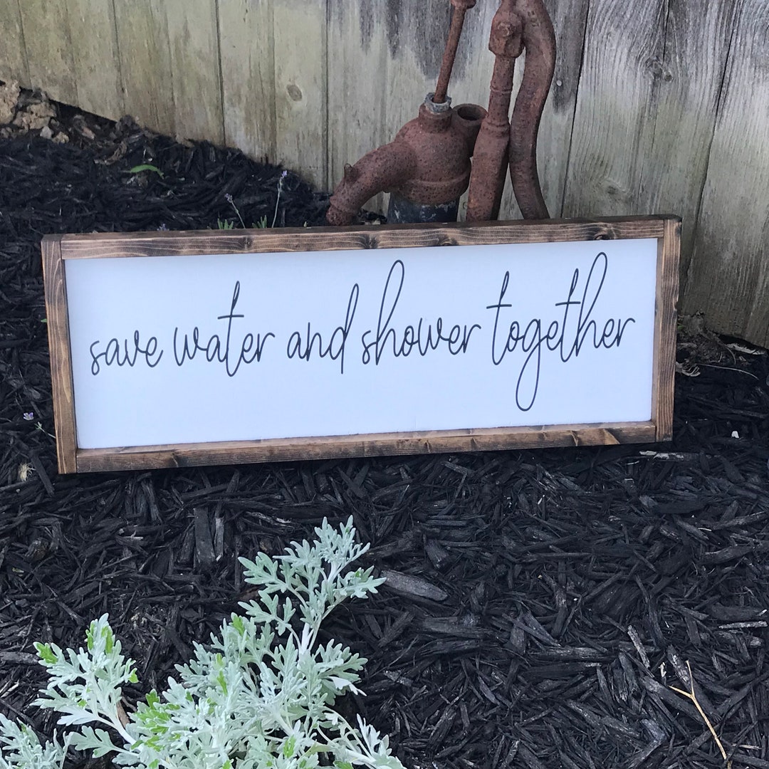 Save Water Shower Together Save Water Shower Together Sign Bathroom