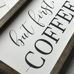 Coffee First Sign, Coffee First, Coffee Sign, Coffee Sign Wood, Coffee ...