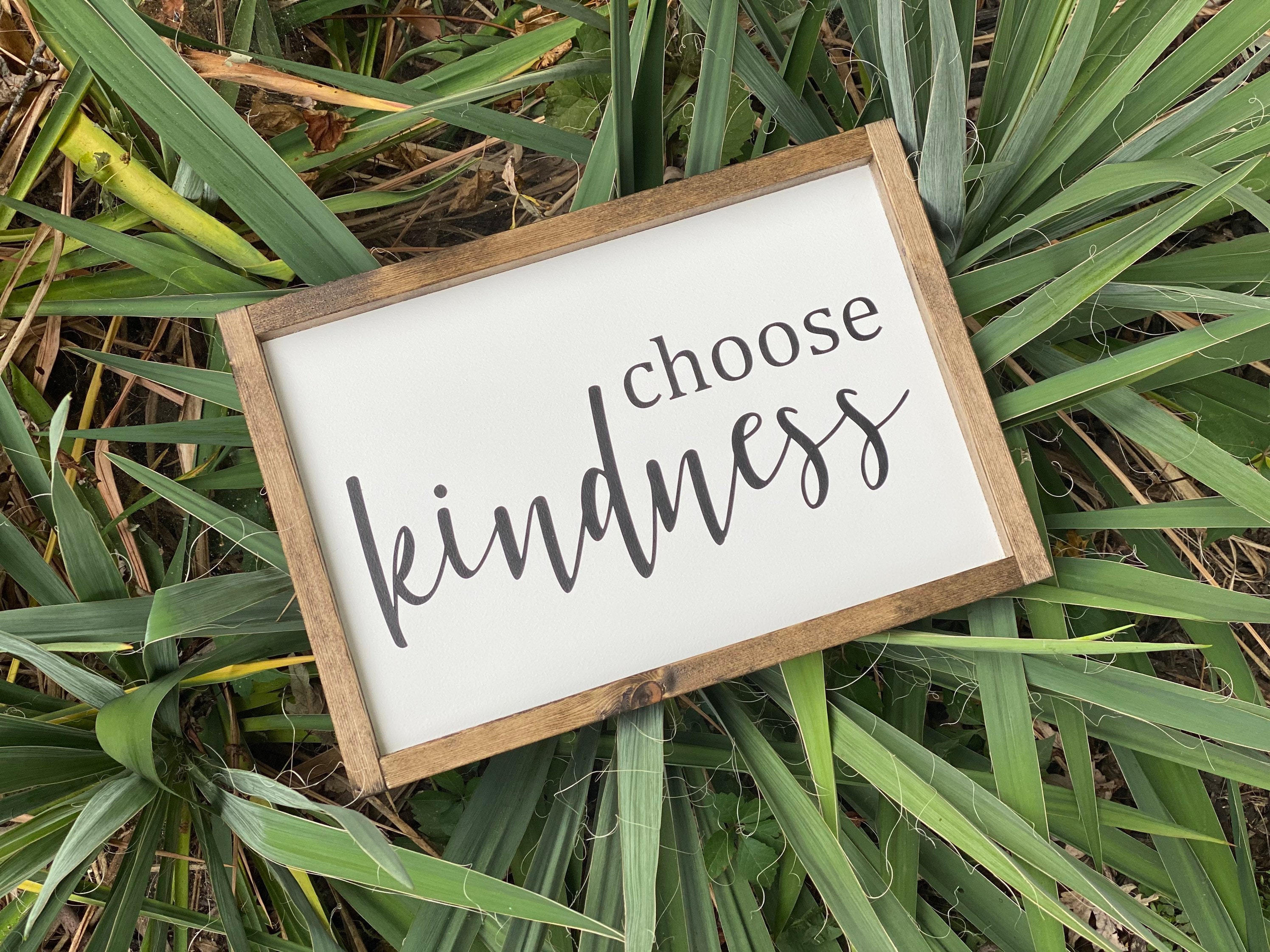 Choose Kindness Choose Kindness Sign Kindness Kindness | Etsy