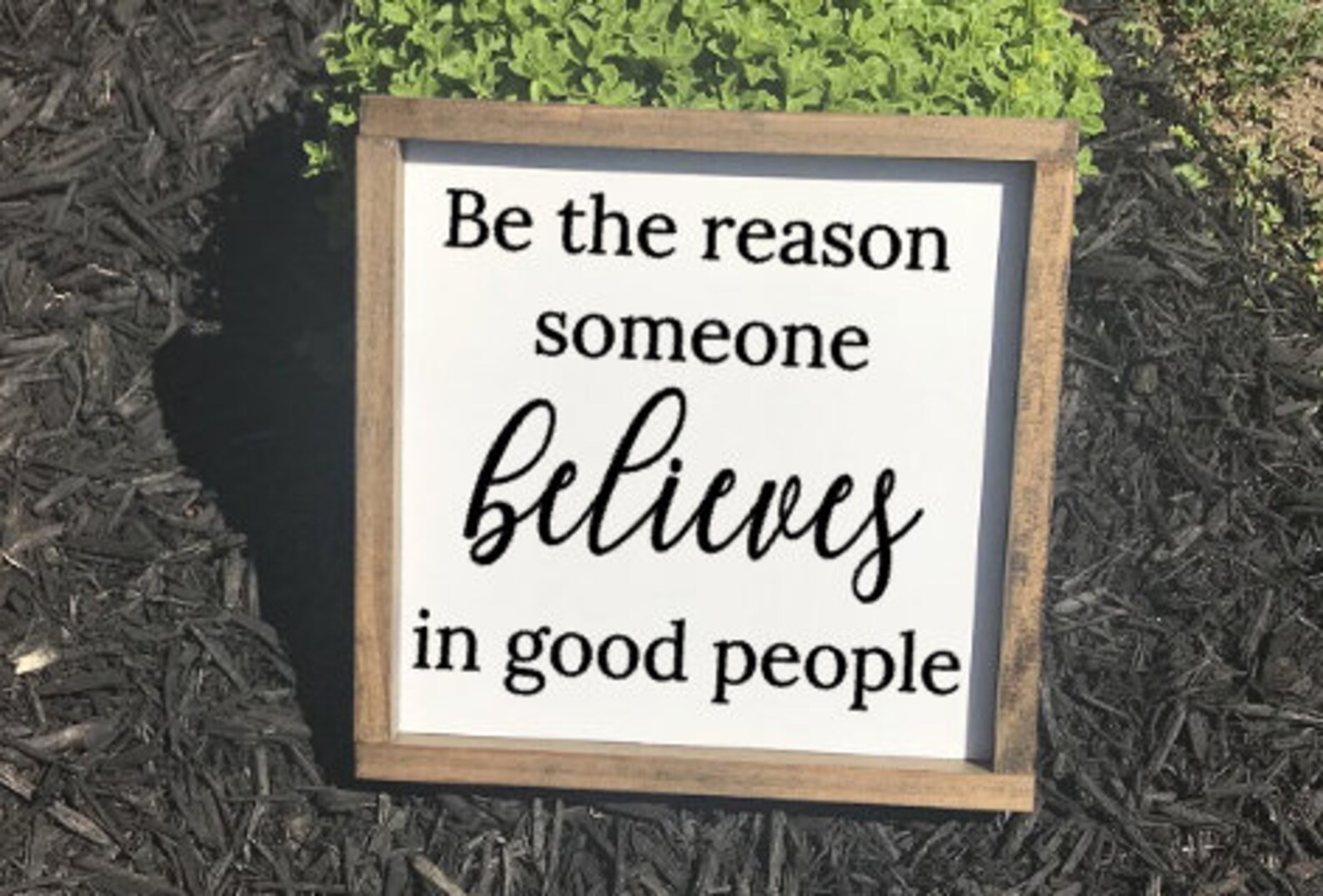 Be The Reason Someone Believes In Good People Sign Positive - Etsy España