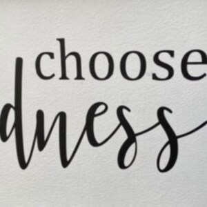 Choose Kindness, Choose Kindness Sign, Kindness, Kindness Decor, Wood ...