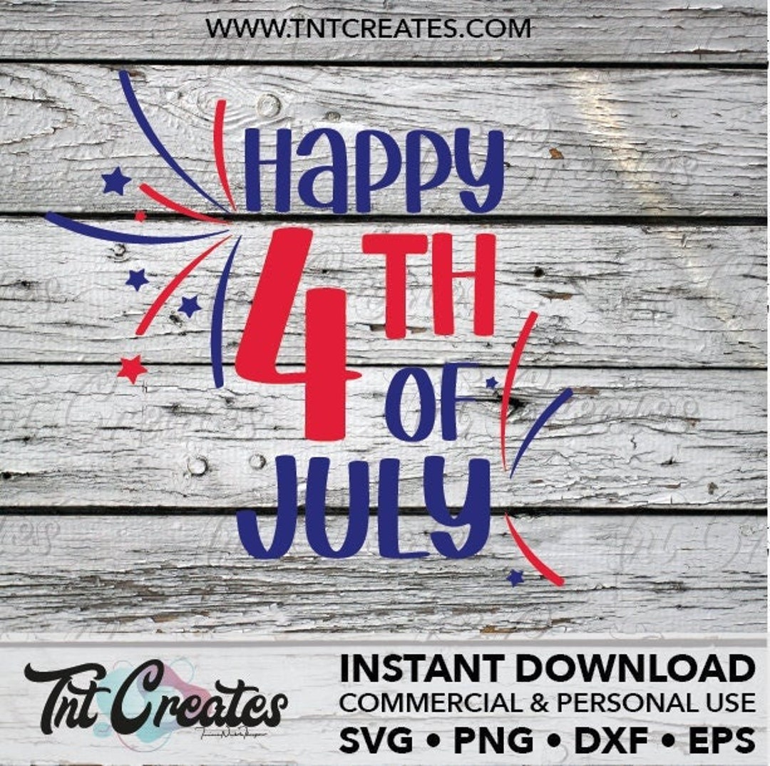 4th of July With Fireworks SVG Cut File- Independence Day SVG- Cut File ...