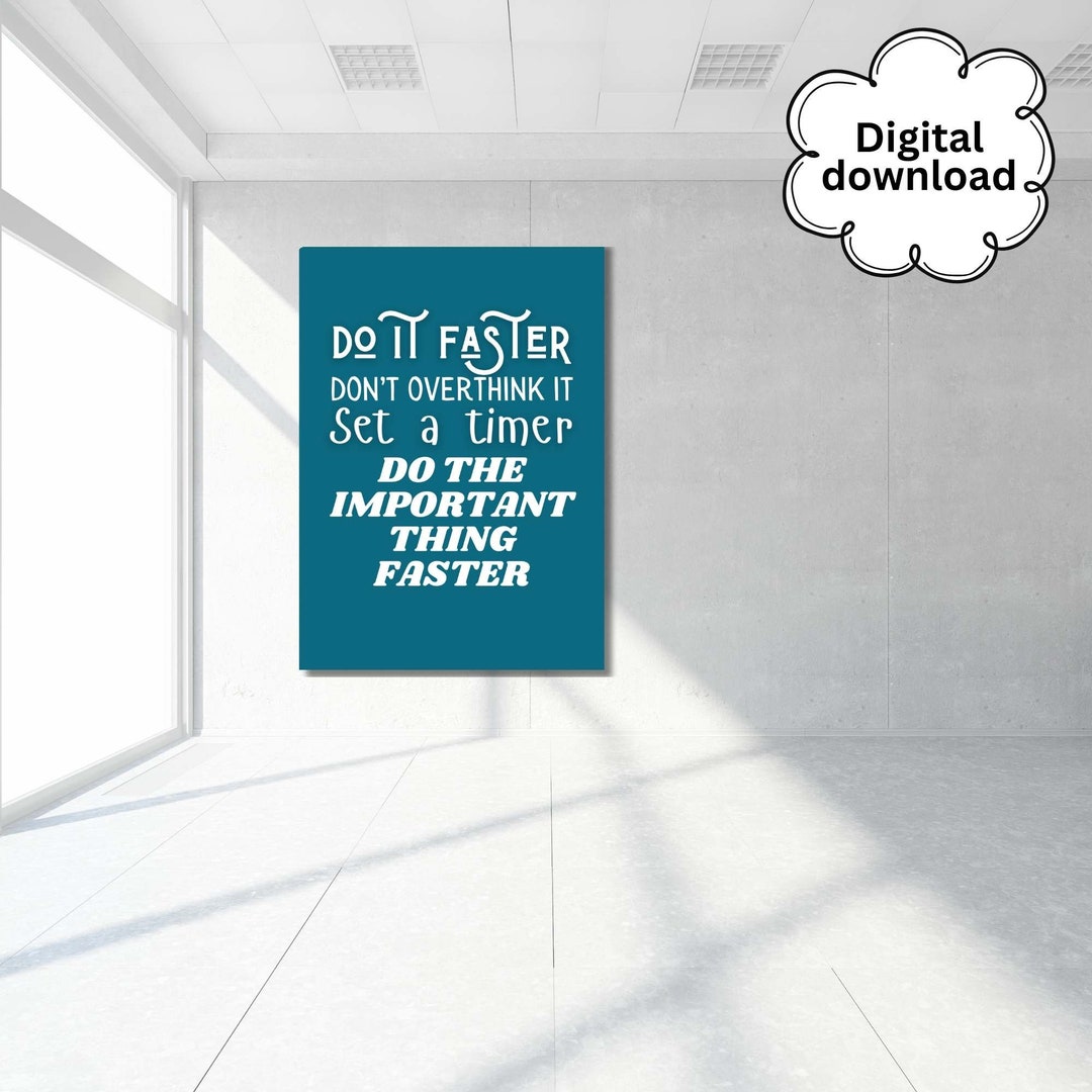 Motivational Productivity Poster "do It Faster. Don't Overthink It. Set ...