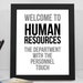 Human Resource Quotes, Welcome to Human Resources, Office Motivation - Etsy