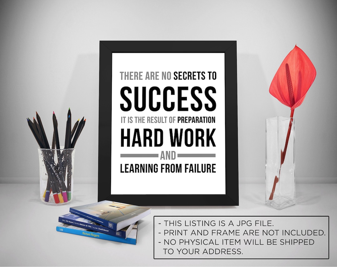 There Are No Secrets to Success, Success Quotes Printable, Result Quote ...