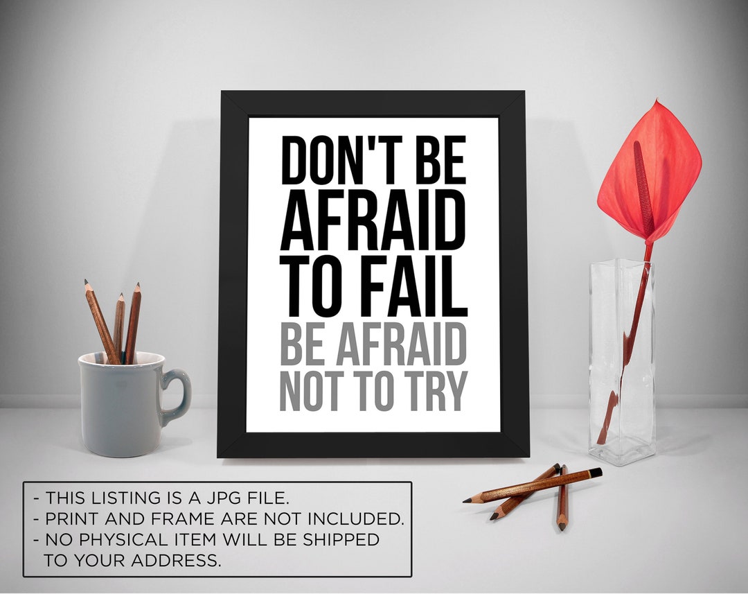 Don't Be Afraid to Fail Be Afraid Not to Try - Etsy