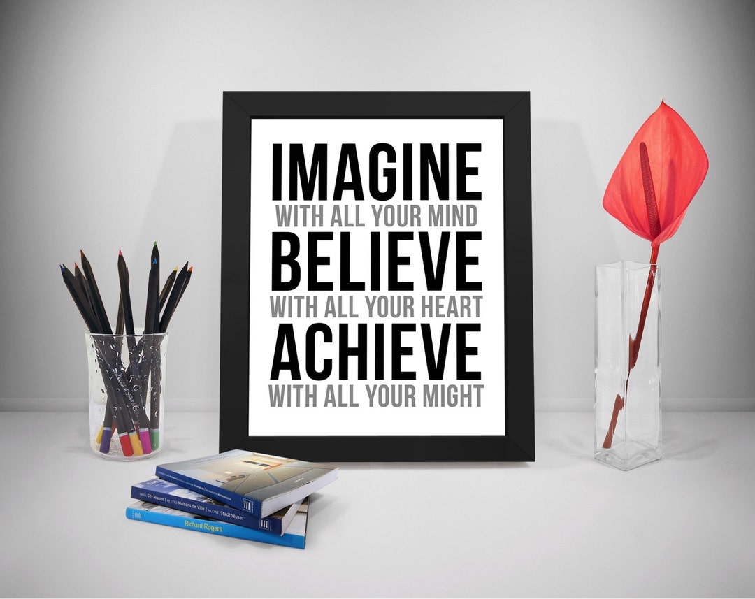 Imagine With All Your Mind Quote Printable, Believe Quote, Achieve ...