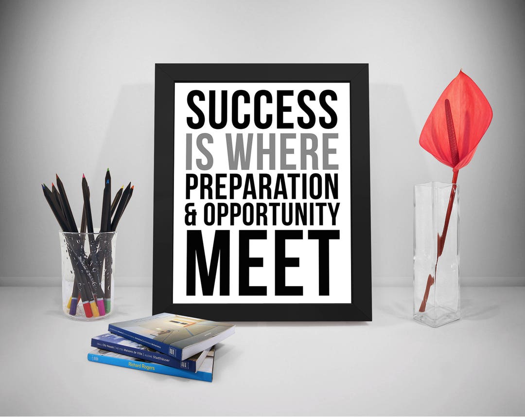 Success is Where Preparation and Opportunity Meet, Success Quotes ...