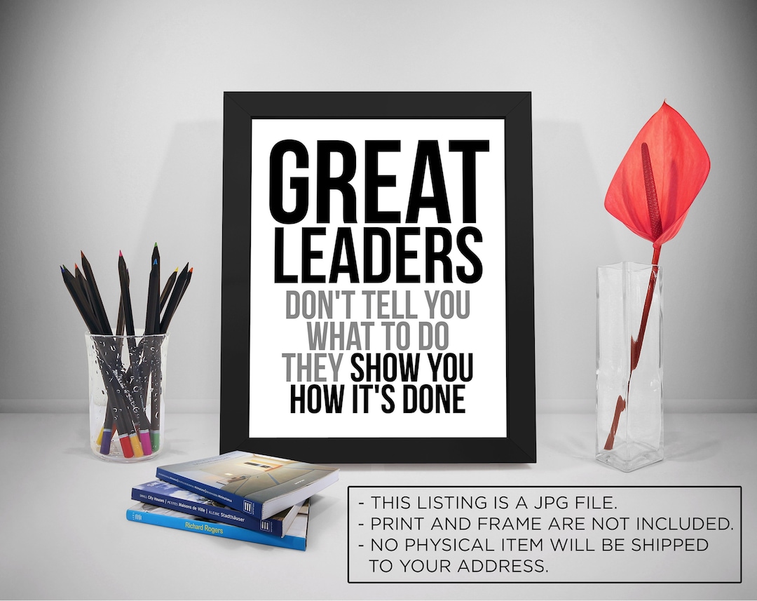 Great Leader, Leaders Quote Printable, Leadership Quote, Business ...
