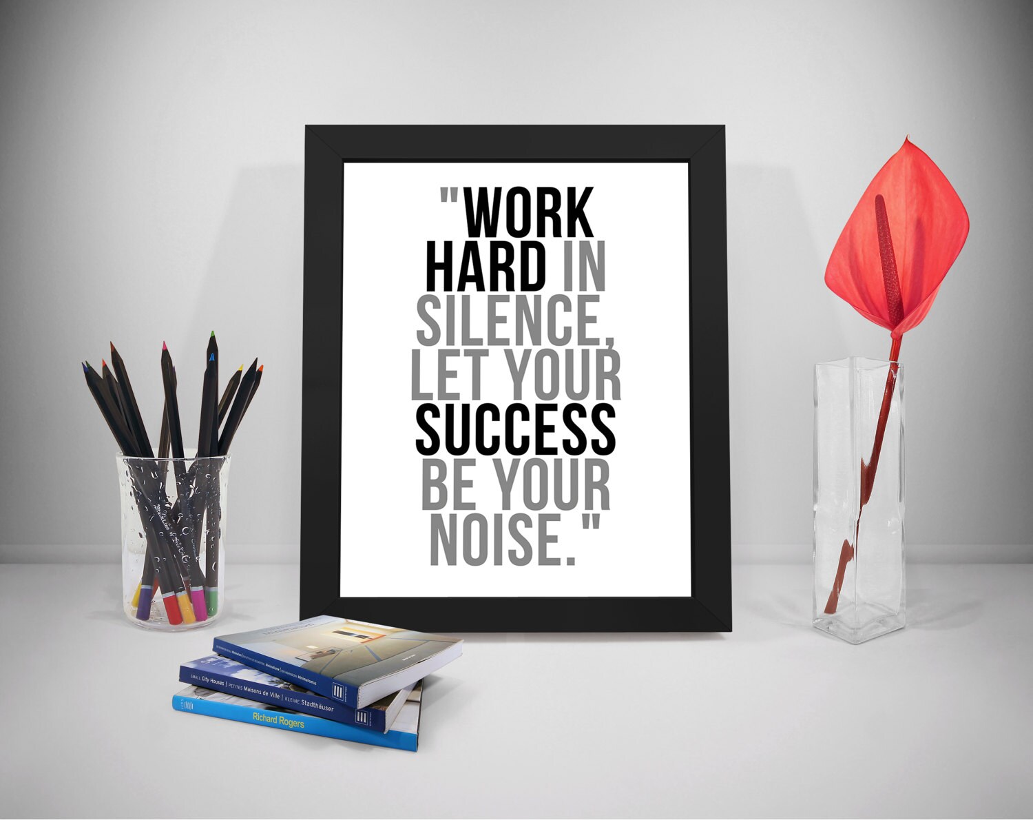 Work Hard in Silence, Work Hard Print, Success Quotes, Business Quotes ...