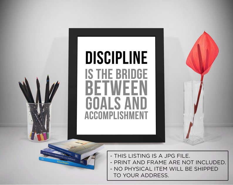 Discipline Printable Quotes, Goal Sayings, Accomplishment Print Art ...