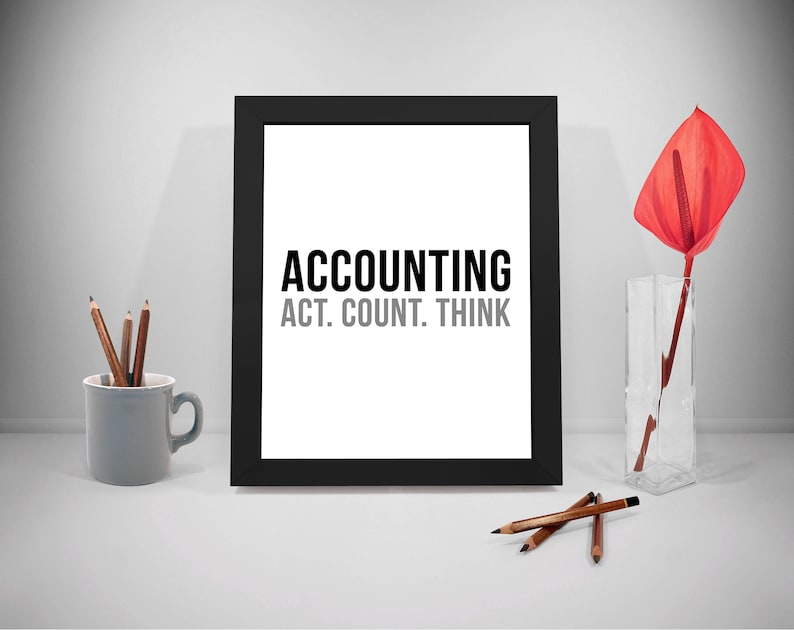 Accounting Act Count Think, Accounting Quote, Accountant Quote ...