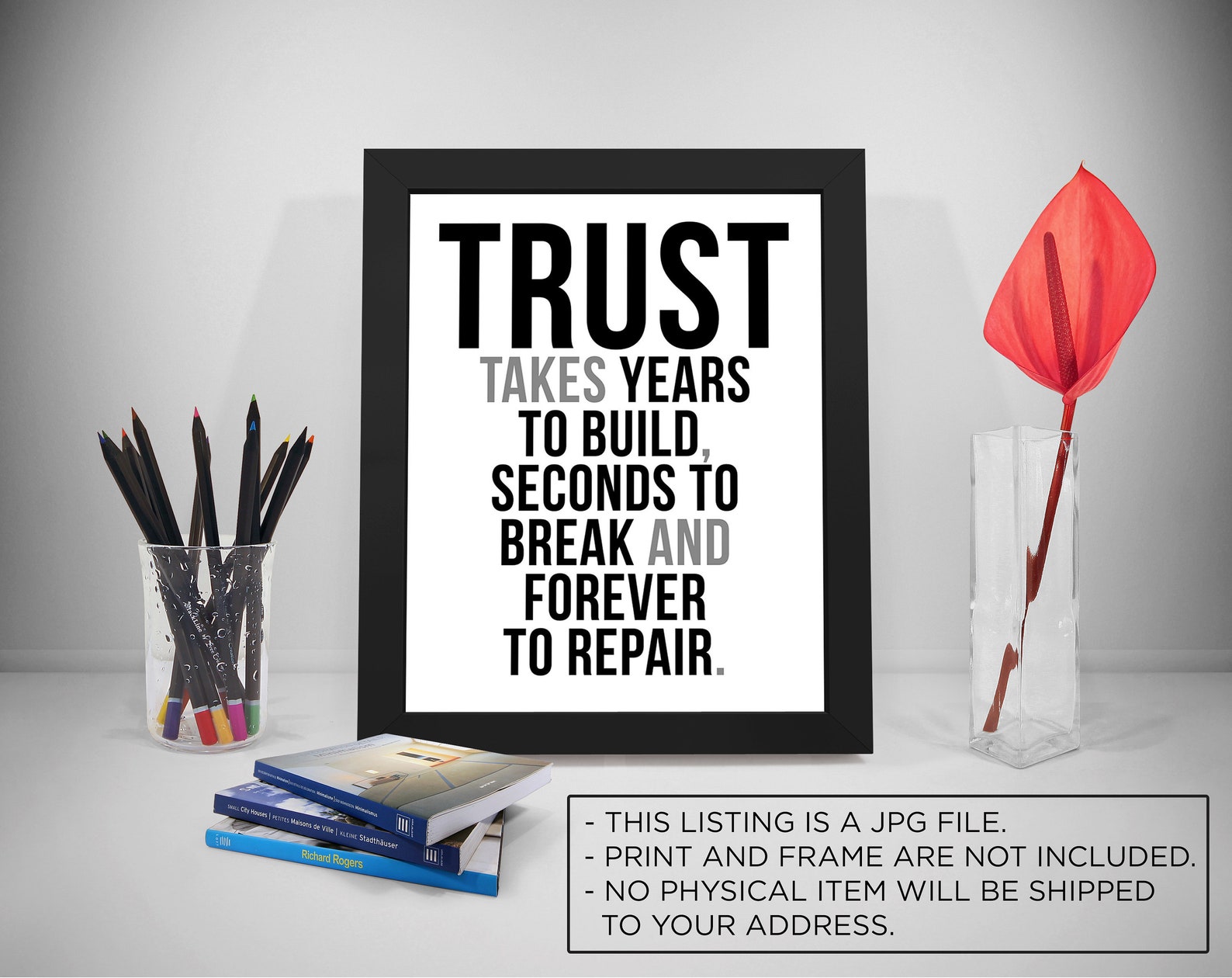 Trust Take Years to Build, Trust Quote Printable, Honesty Motivation ...
