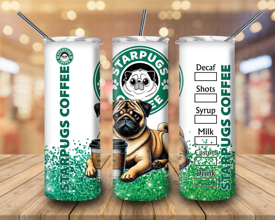 Glitter Starpugs Coffee Dog 20oz Skinny Tumbler Sublimation Coffee Pug ...