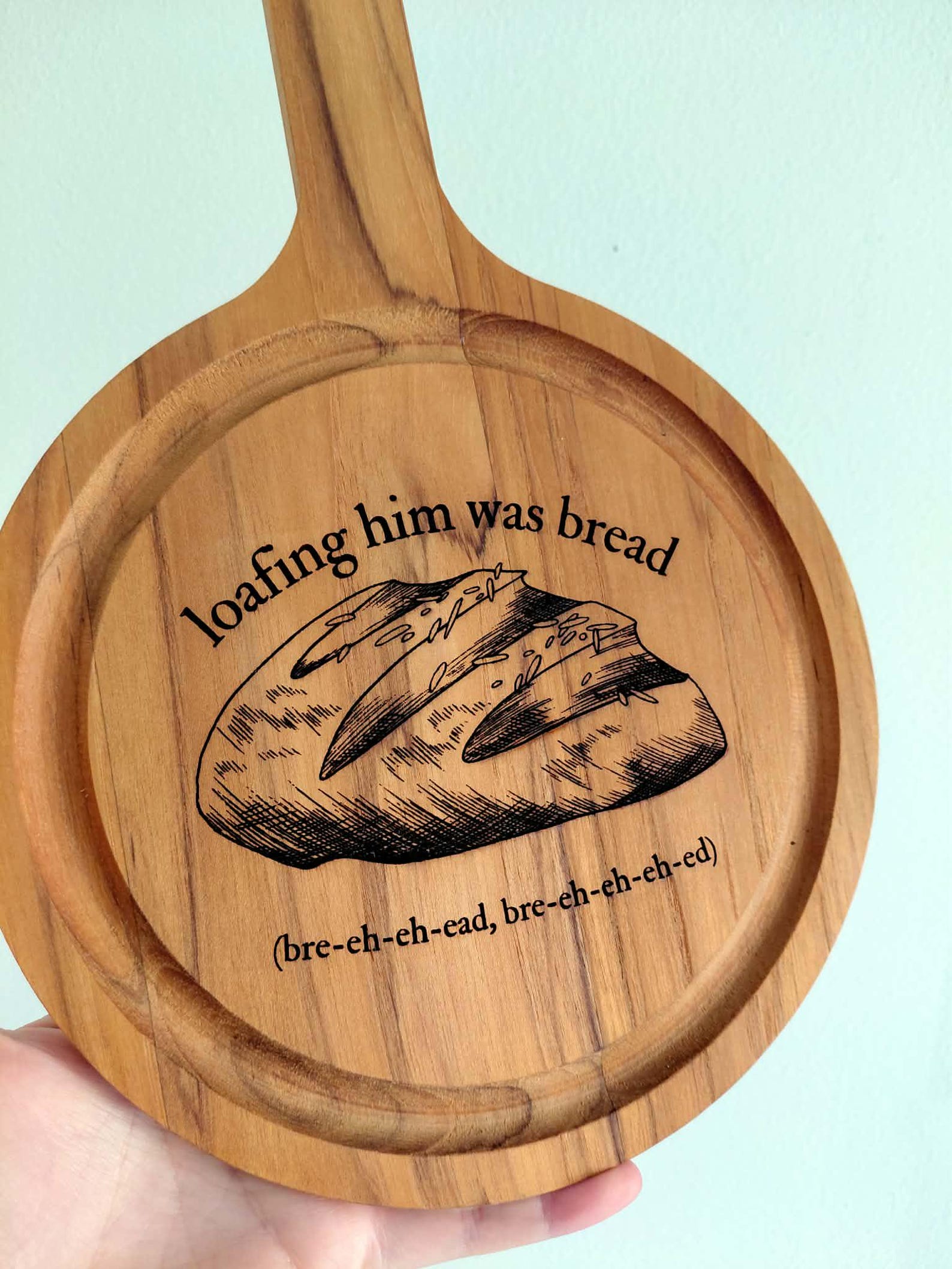 Loafing Him Was Bread - Bread Era Engraved Cutting Board - Etsy