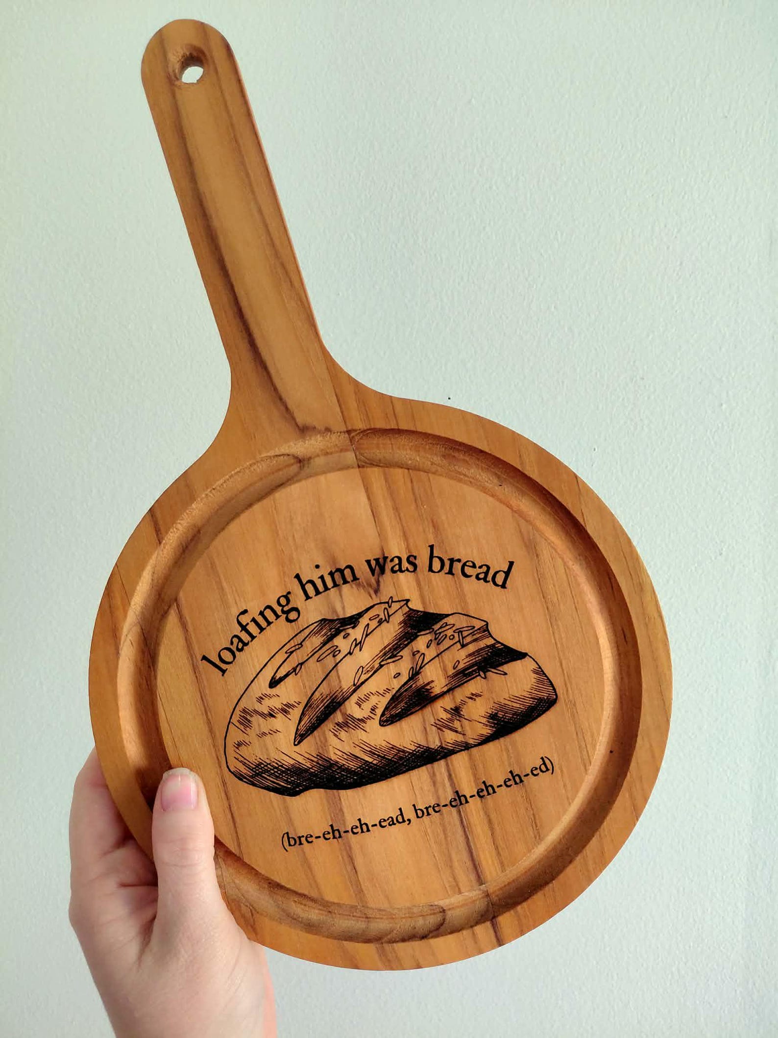 Loafing Him Was Bread - Bread Era Engraved Cutting Board - Etsy