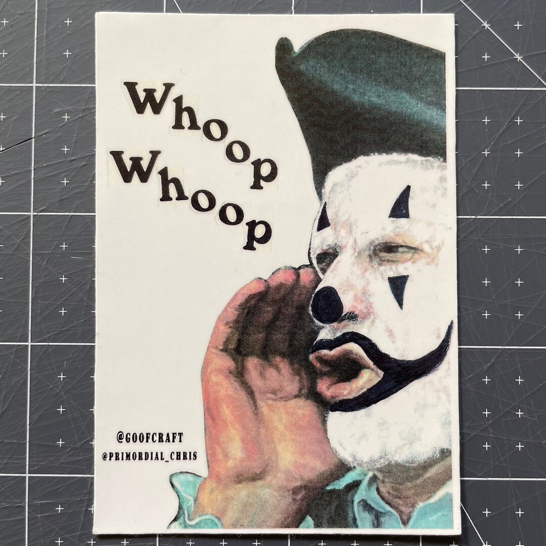 Whoop Whoop - Revolutionary Juggalo - 4” Sticker - Full Color - Etsy