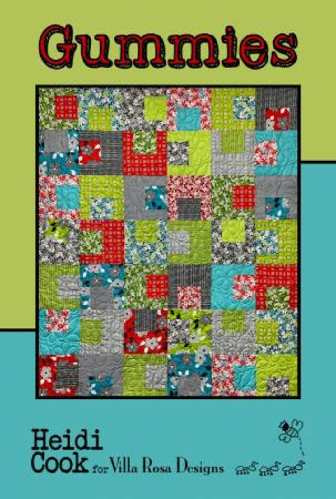 Gummies Quilt Pattern 51" X 59", Villa Rosa Designs, Heidi Cook, Layer ...