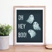 Oh Hey Boo Printable, Halloween Printable Wall Art, Cute Ghost ...