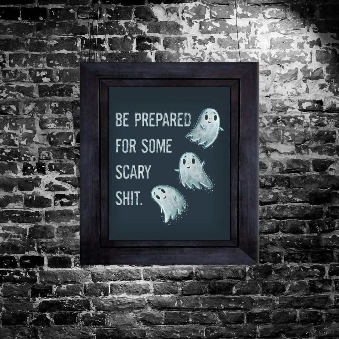 Be Prepared for Some Scary Shit, Halloween Print, Halloween Bathroom ...