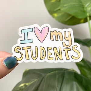 Teacher Stickers I Love My Students, Sticker Gift for Teachers, Teacher ...